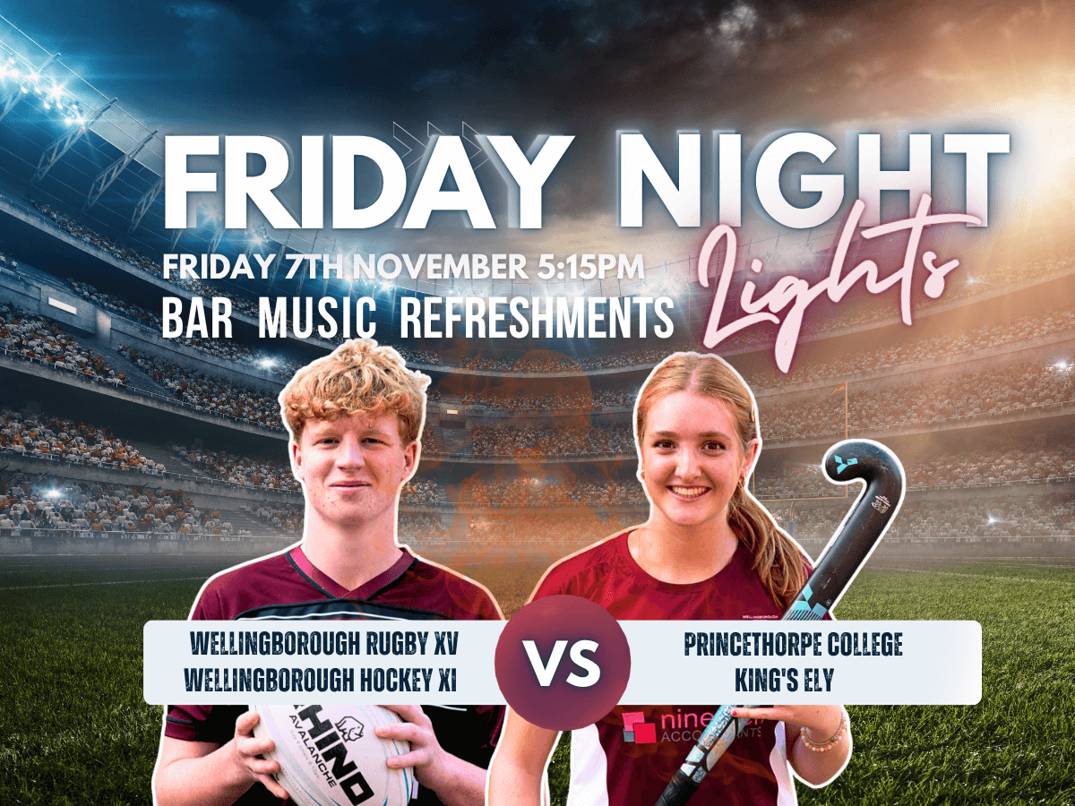 Join us for Friday Night Lights | Wellingborough School